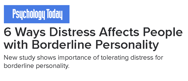 6 Ways to Understand Distress in Borderline Personality (Psychology Today)