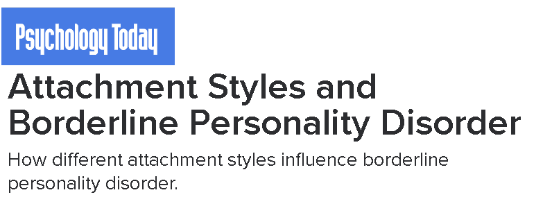 Attachment Styles and Borderline Personality Disorder (Psychology Today ...